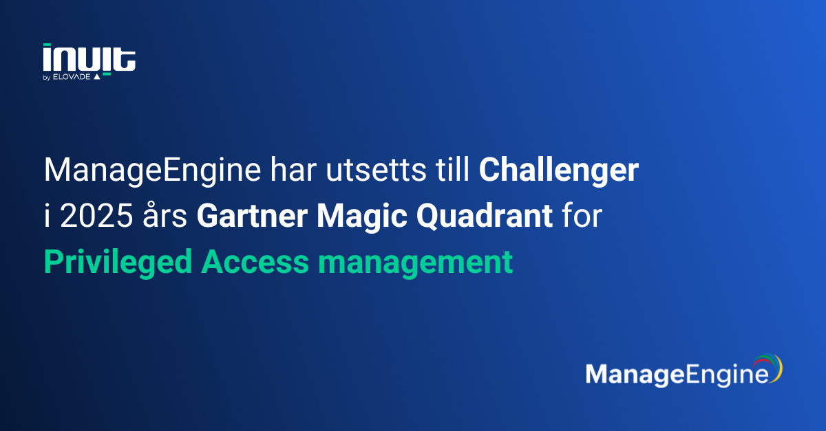 ManageEngine Challenger i Gartner Magic Quadrant for Privileged Access ...