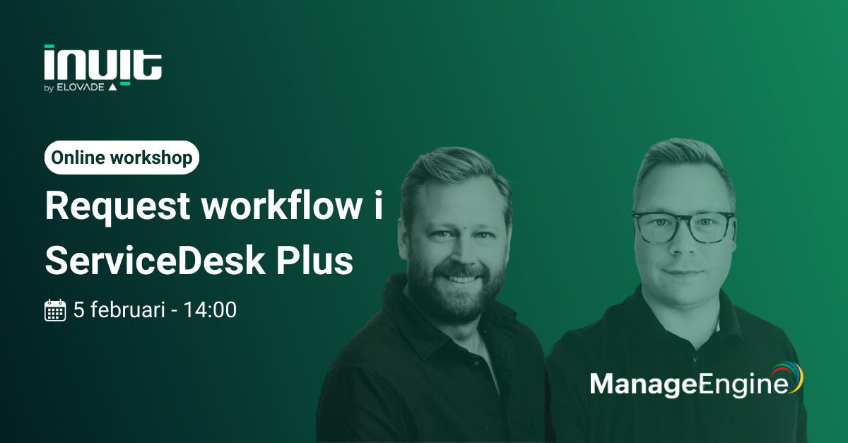 [WORKSHOP] Request workflow i ServiceDesk Plus | Inuit